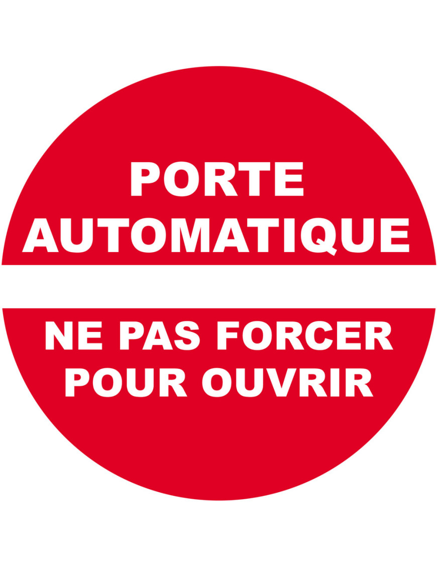 porte automatique ne pas forcer pour ouvrir - 10cm - Sticker/autocolla