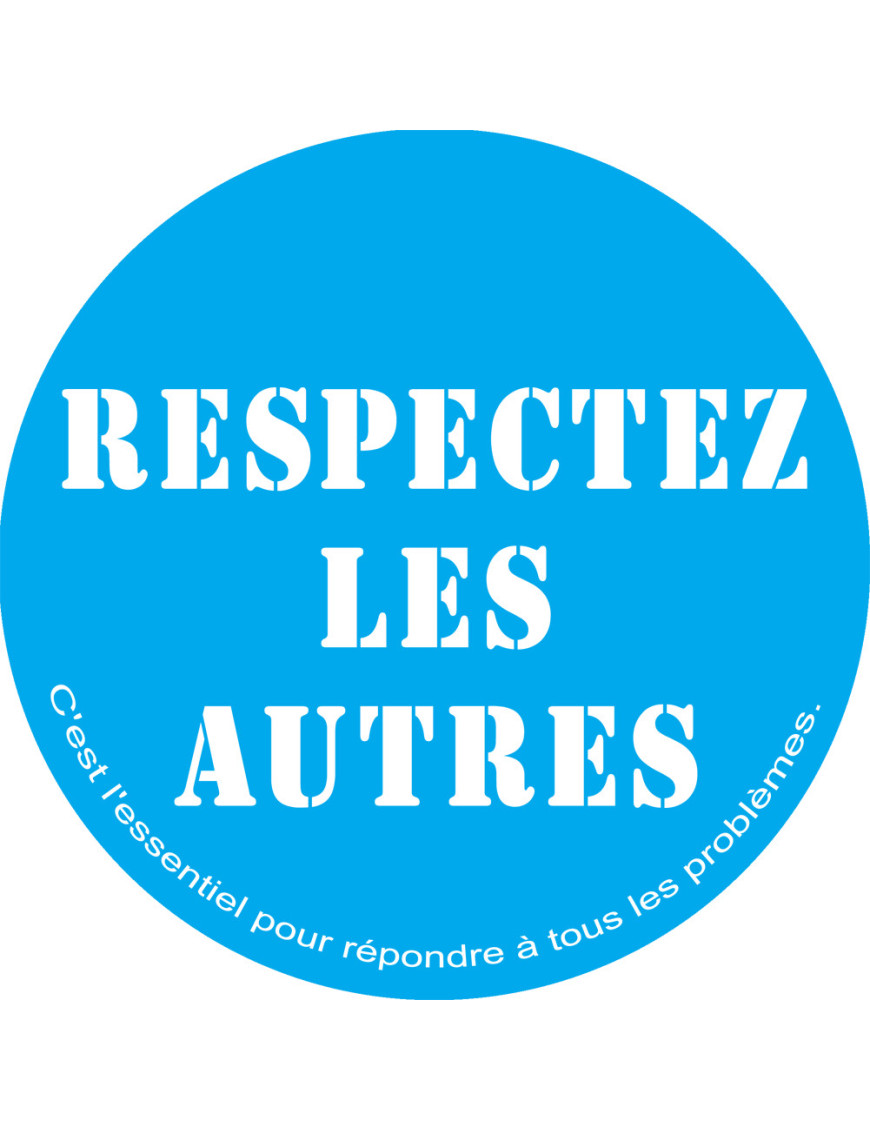 Respectez les autres - 5cm - Sticker/autocollant