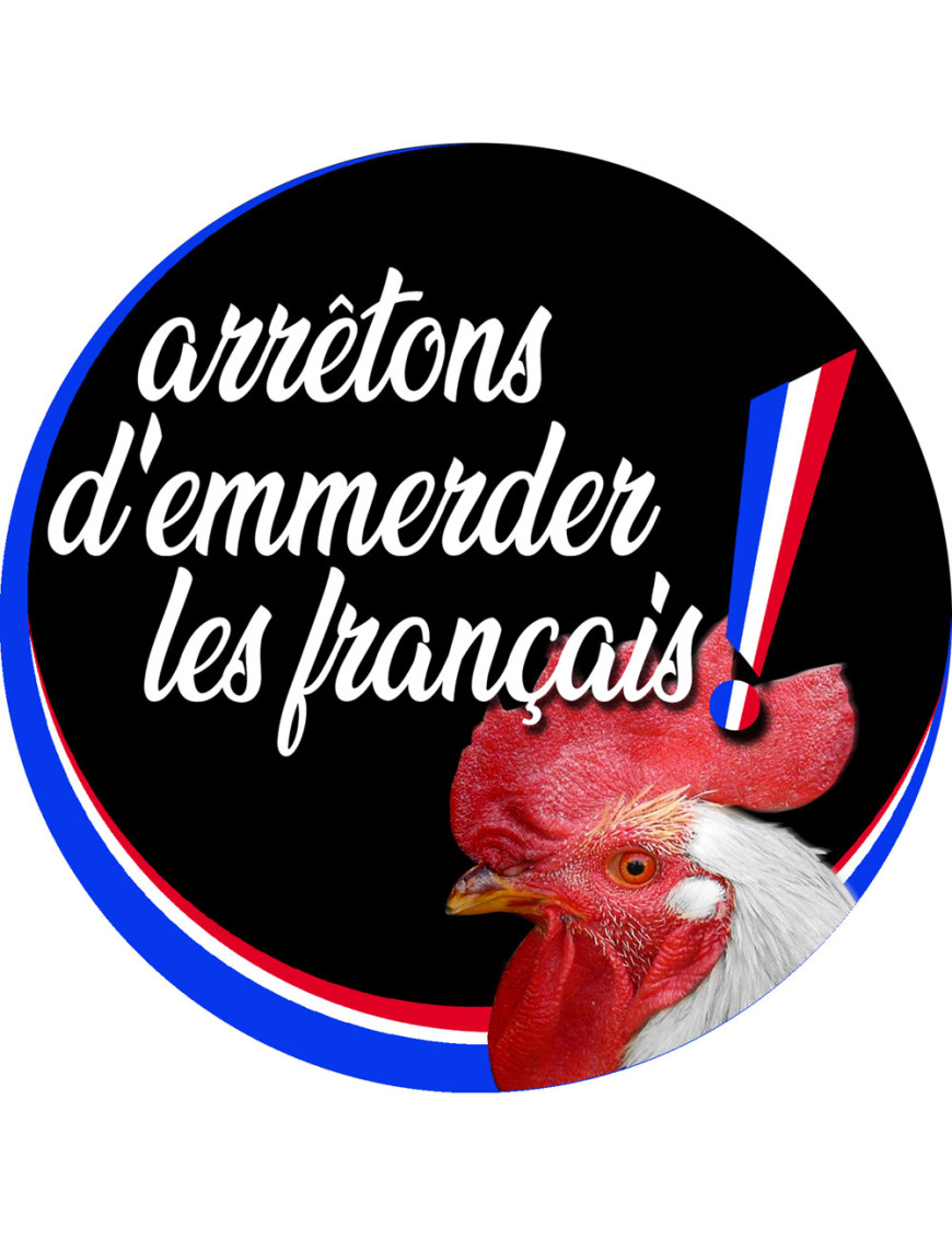 arrêtons d'emmerder les français - 10cm - Sticker/autocollant